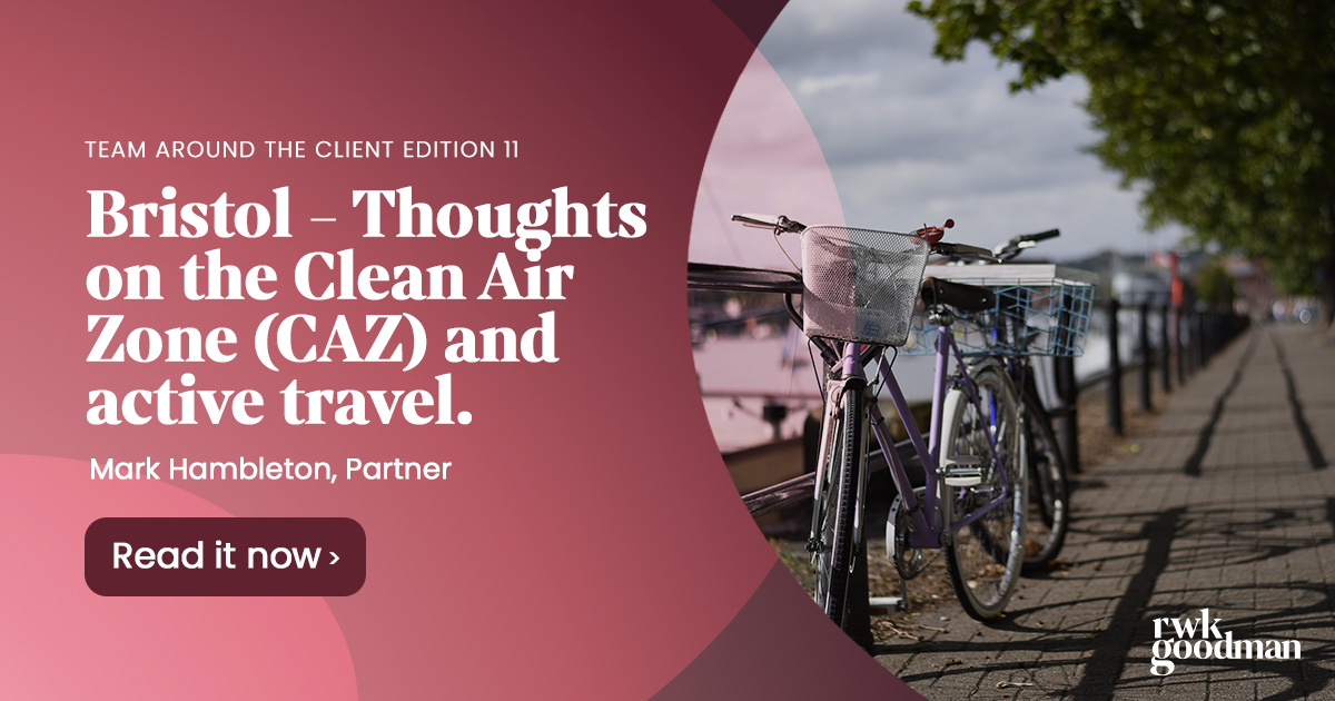 Bristol - Thoughts on the Clean Air Zone (CAZ) and active travel | RWK ...