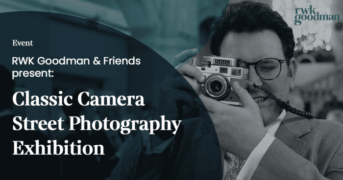 RWK Goodman & Friends present: Classic Camera Street Photography ...
