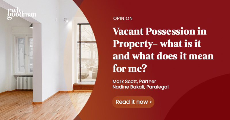 Vacant Possession in Property– what is it and what does it mean for me ...