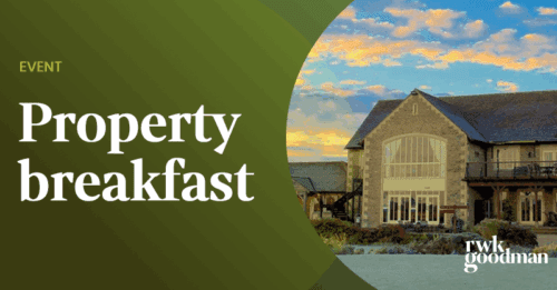 Property breakfast | Tuesday 3 February | RWK Goodman